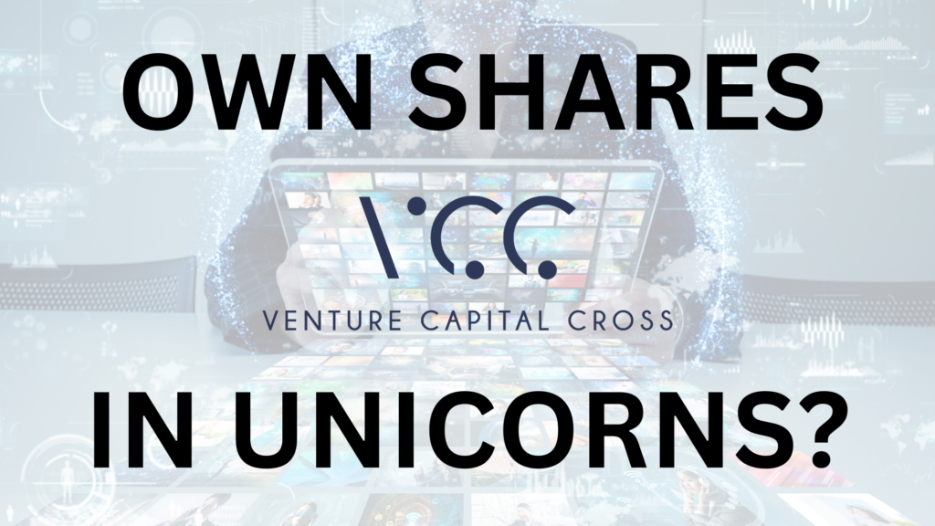 Do you own shares in Unicorns or Private Companies? - Blog VC Cross